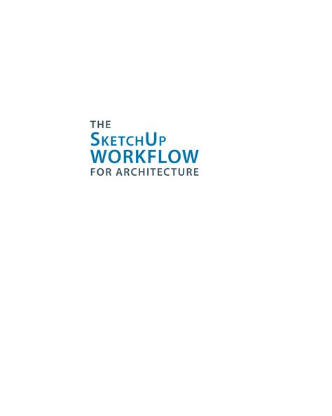 Solution The Sketchup Workflow For Architecture Modeling Buildings