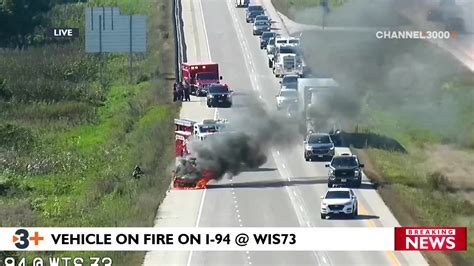Vehicle On Fire On I 94 Watch Emergency Crews Are Responding To A