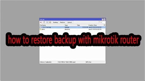 How To Restore Backup File In Mikrotik Router Youtube