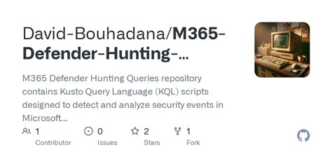 github david bouhadana m365 defender hunting queries m365 defender
