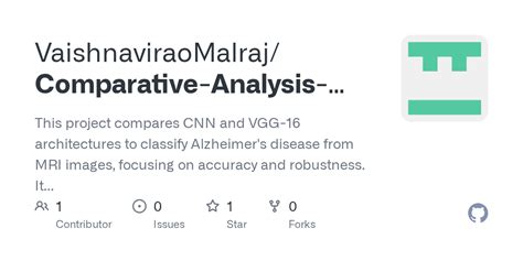 Github Vaishnaviraomalrajcomparative Analysis Of Cnn And Vgg 16 For