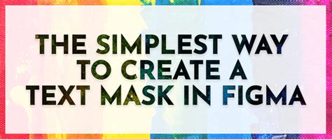 Text Mask In Figma A Simple Guide Dev Community