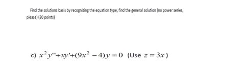 Solved Find The Solutions Basis By Recognizing The Equation Chegg