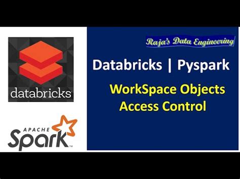 81 Databricks Pyspark Workspace Object Access Control YouTube