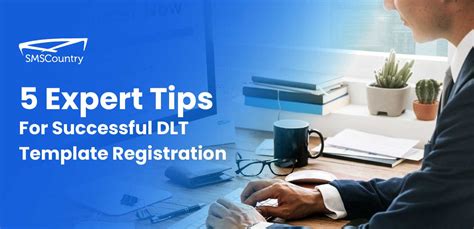 5 Tips For Fast And Successful Dlt Template Registration
