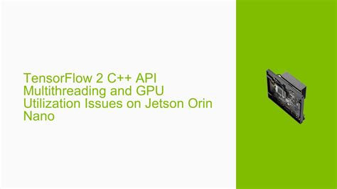 Tensorflow 2 C Api Multithreading And Gpu Utilization Issues On