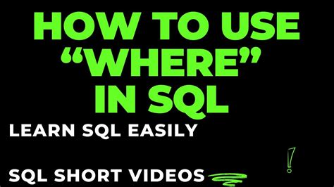 How To Use The Where Clause In Sql Sql Tutorial Short Videos Sql