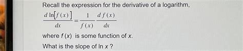 solved recall the expression for the derivative of a