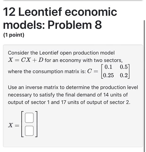 Solved 12 ﻿leontief Economic Models Problem 8 1