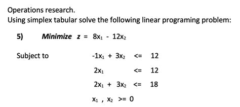 Solved Operations Research Using Simplex Tabular Solve The