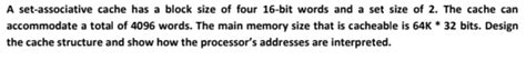 Solved A Set Associative Cache Has A Block Size Of Four Chegg