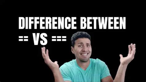 What Is The Difference Between Vs In Javascript Become A Better Programmer