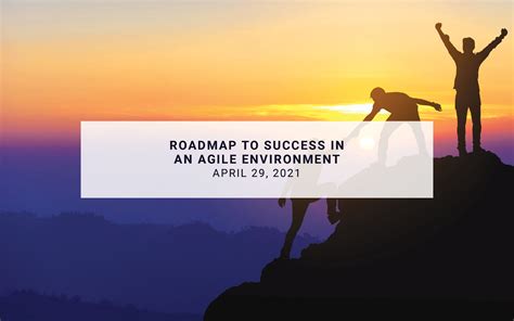Roadmap To Success In An Agile Environment New Resources Consulting