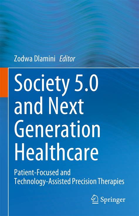 society 5 0 and next generation healthcare original pdf from publisher medical books and cme