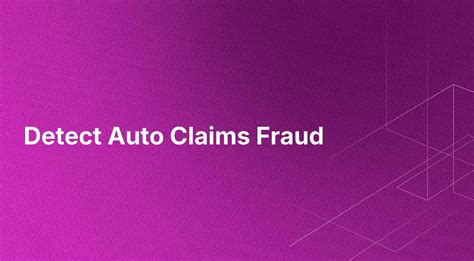 Detect Auto Claims Fraud