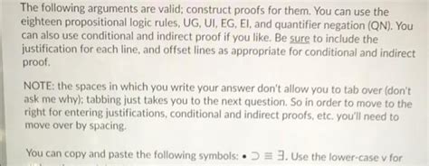 Solved The Following Arguments Are Valid Construct Proofs
