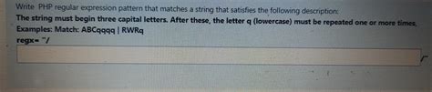 Solved Write Php Regular Expression Pattern That Matches A