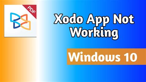 xodo app not working windows 10 sm infotech youtube