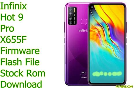 Download Android Flash File Latest Version — Infinix Hot 9 Pro X655f Firmware [stock Rom] Flash