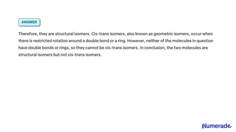 Solved Please Help Me Understand 13 Are The Following 2 Molecules Structural Isomers Cis