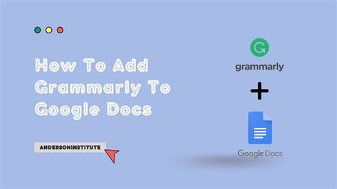 How To Add Grammarly To Google Docs Detailed Guide