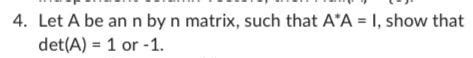 Solved Let A Be An N By N Matrix Such That AA I Show Chegg Com