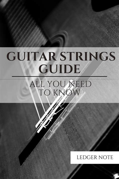 Guitar Strings Guide All You Need To Know And More Ledgernote