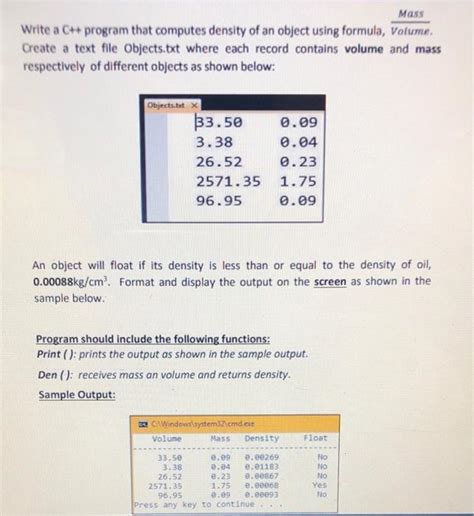 Solved Mass Write A C Program That Computes Density Of An