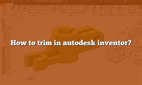 How To Trim In Autodesk Inventor