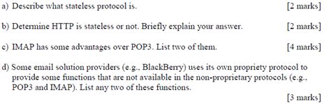 Solved A Describe What Stateless Protocol Is 2 Marks B