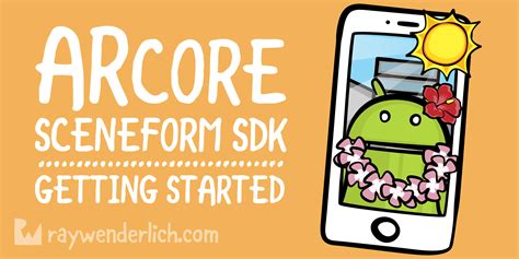 ARCore Sceneform SDK Getting Started Kodeco