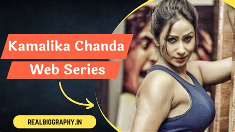 Kamalika Chanda Web Series Real Biography