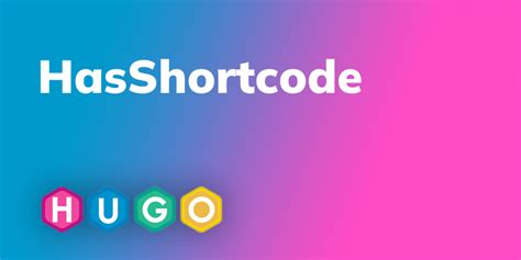 Hasshortcode
