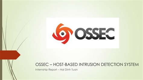 Ossec Host Based Intrusion Detection System Pptx