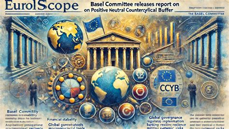 Basel Committee Releases Report On Positive Neutral Countercyclical Buffer Ccyb