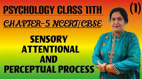 Psychology Class 11th Sensory Attentional And Perceptual Process Chapter 5 Ctet Ssc Net