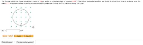 Solved The Flexible Loop In The Figure Below Has A Radius Of Chegg