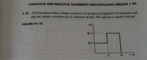 Solved CAPACITIVE AND INDUCTIVE TRANSIENTS AND EQUIVALENT Chegg Com