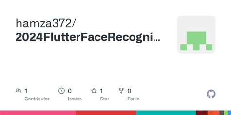 github hamza372 2024flutterfacerecognitionwithimagesstarter