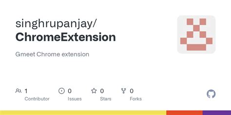 Github Singhrupanjaychromeextension Gmeet Chrome Extension