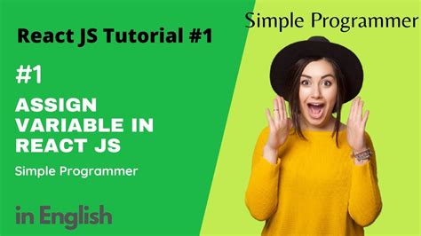Complete React Js Tutorial Assign Variable In React Js Var Let Const Beginners
