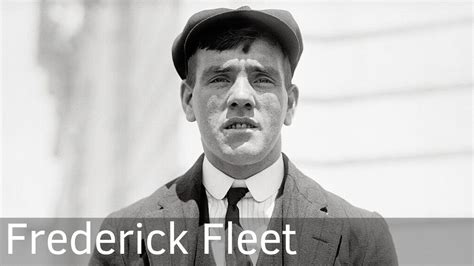 Frederick Fleet Biography Titanic Lookout Youtube