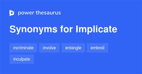 Implicate Synonyms 775 Similar Words And Phrases