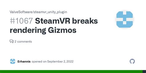 Steamvr Breaks Rendering Gizmos · Issue 1067 · Valvesoftware Steamvr Unity Plugin · Github