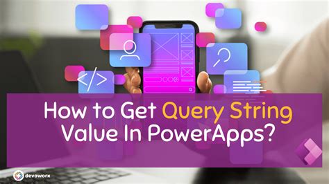 how to get query string value in powerapps microsoft power platform
