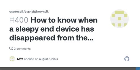 How To Know When A Sleepy End Device Has Disappeared From The Network