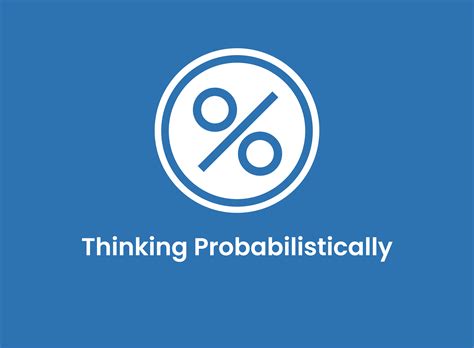 Thinking Probabilistically Alliance For Decision Education