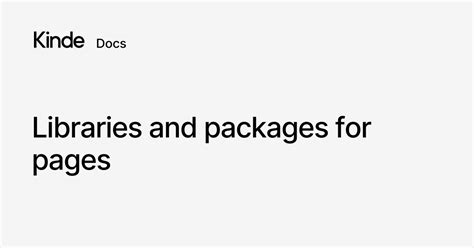 Libraries And Packages For Pages Kinde Docs