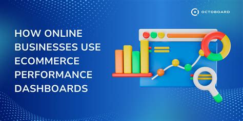 How Online Businesses Use Ecommerce Performance Dashboards