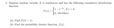 Solved 5 Suppose Random Variable X Is Continuous And Has